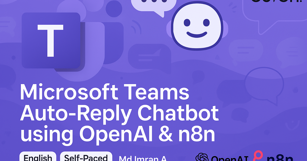 Microsoft Teams Auto-Reply Chatbot using OpenAI & n8n