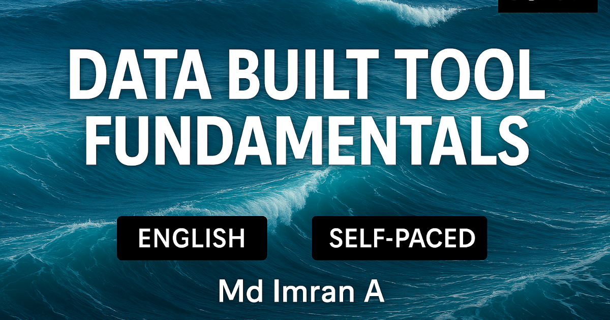 Data built tool fundamentals